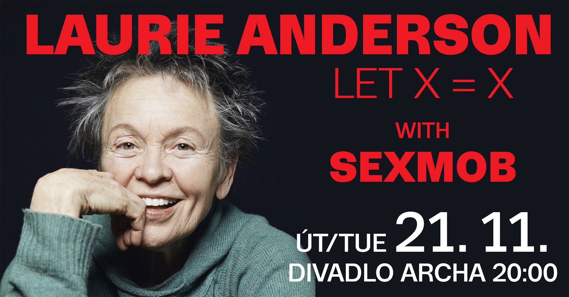 Laurie Anderson with Sexmob: Let X=X | Divadlo Archa